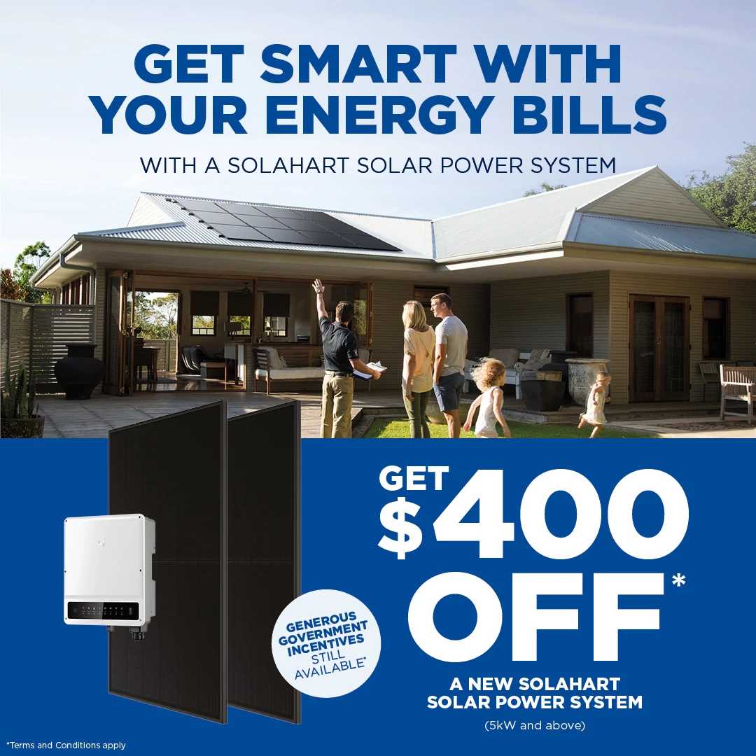 Get $400 off a new solar power system - Solahart Darling Downs